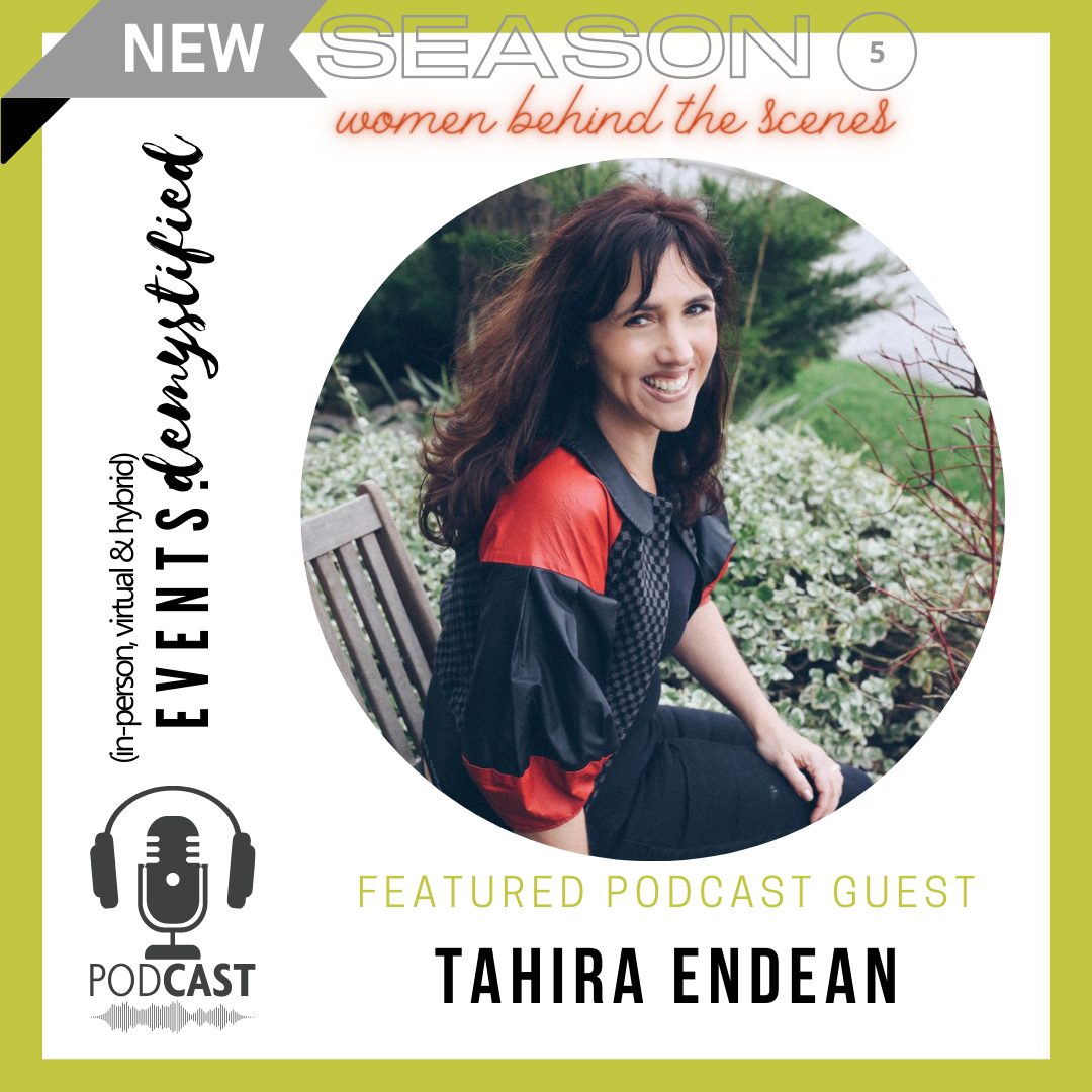 88: The fundamentals of Producing Epic Event Experiences ft Tahira ...